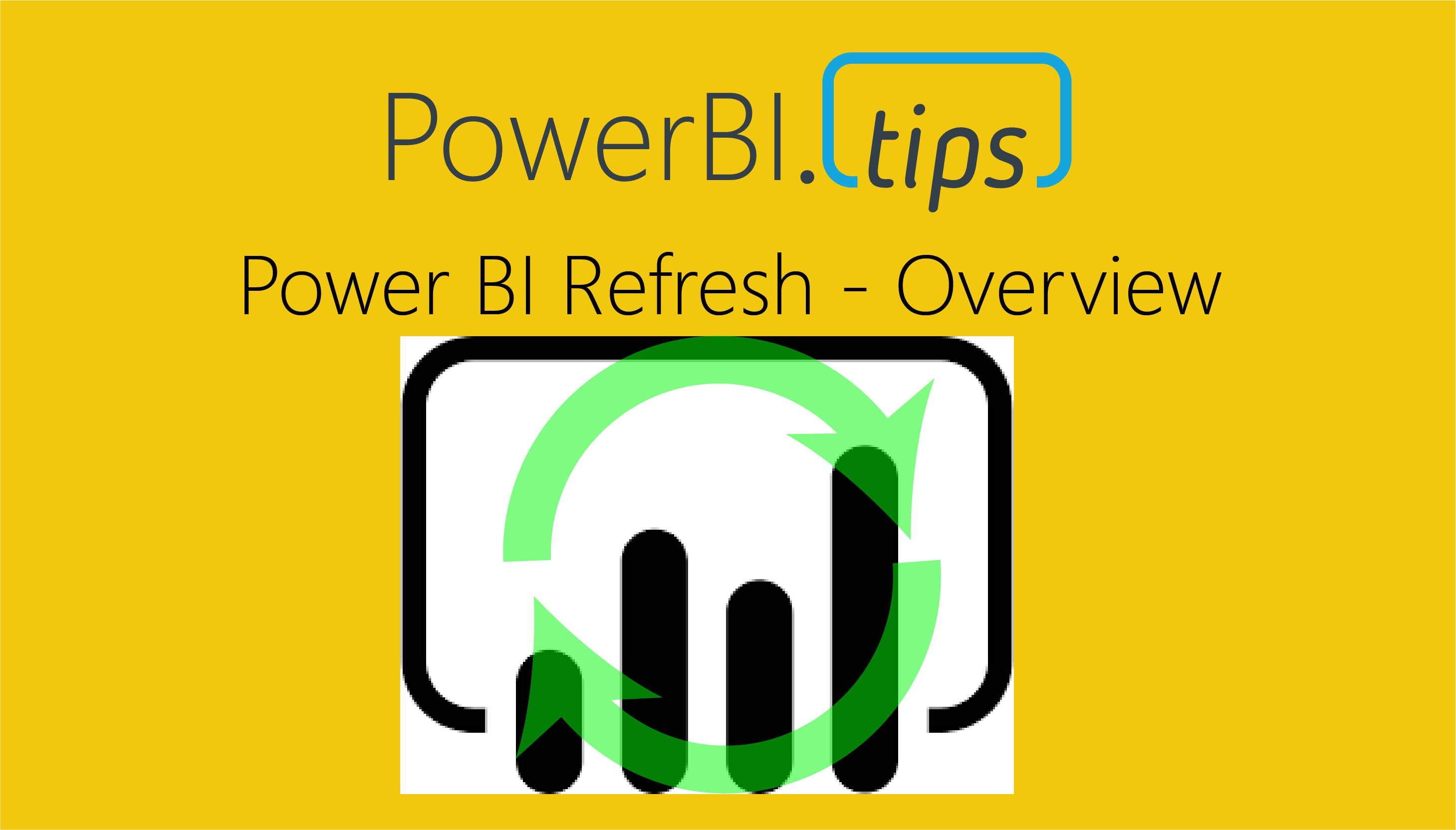 Power BI Refresh Overview